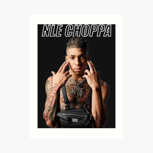 "NLE Choppa Fan Art" Art Print by moriartygotani | Redbubble