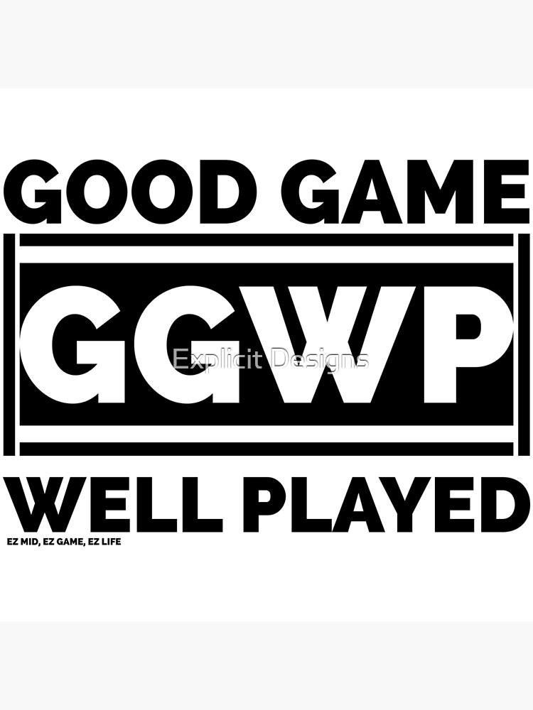 "GGWP - Light" Poster by cybervengeance | Redbubble