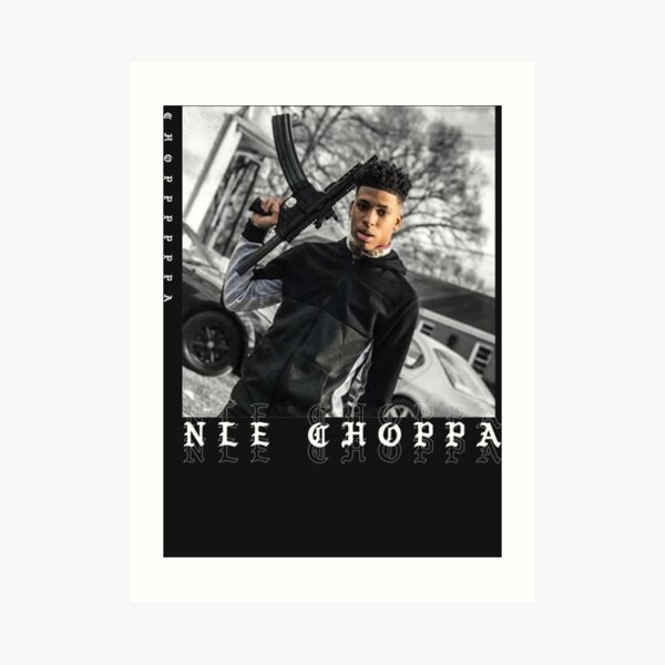 "NLE Choppa Fan Art" Art Print for Sale by moriartygotani | Redbubble