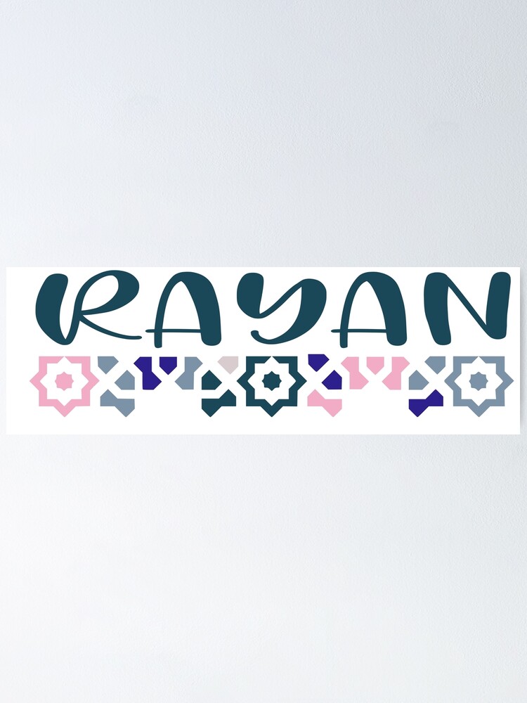 " first name Rayan we celebrate Rayan on March 08" Poster by raninou ...