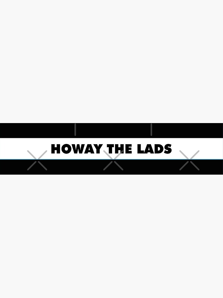 "Howay The Lads - NEWCASTLE" Poster by TheGoodFan- | Redbubble
