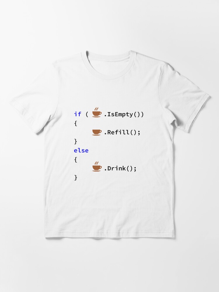 "If Coffee Is Empty Refill, else Drink in C# Programming Language, Cup of Coffee, Programmer ...