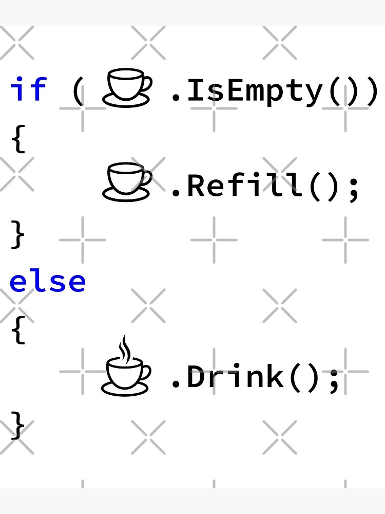 "If Coffee Is Empty Refill, else Drink in C# Programming Language, White Cup of Coffee ...