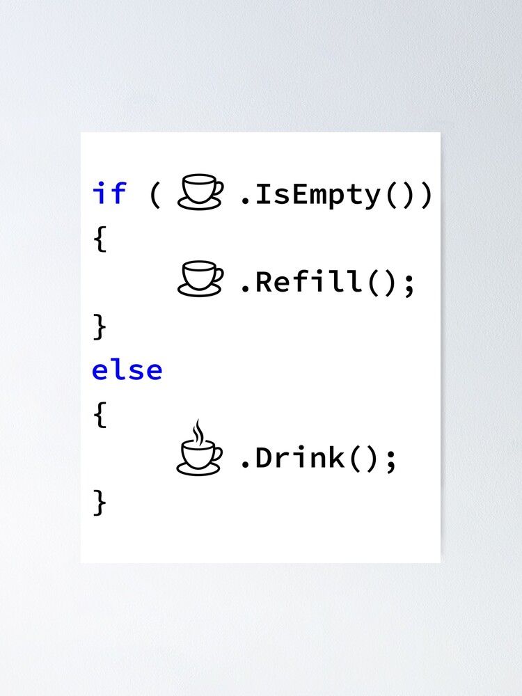 "If Coffee Is Empty Refill, else Drink in C# Programming Language, White Cup of Coffee ...