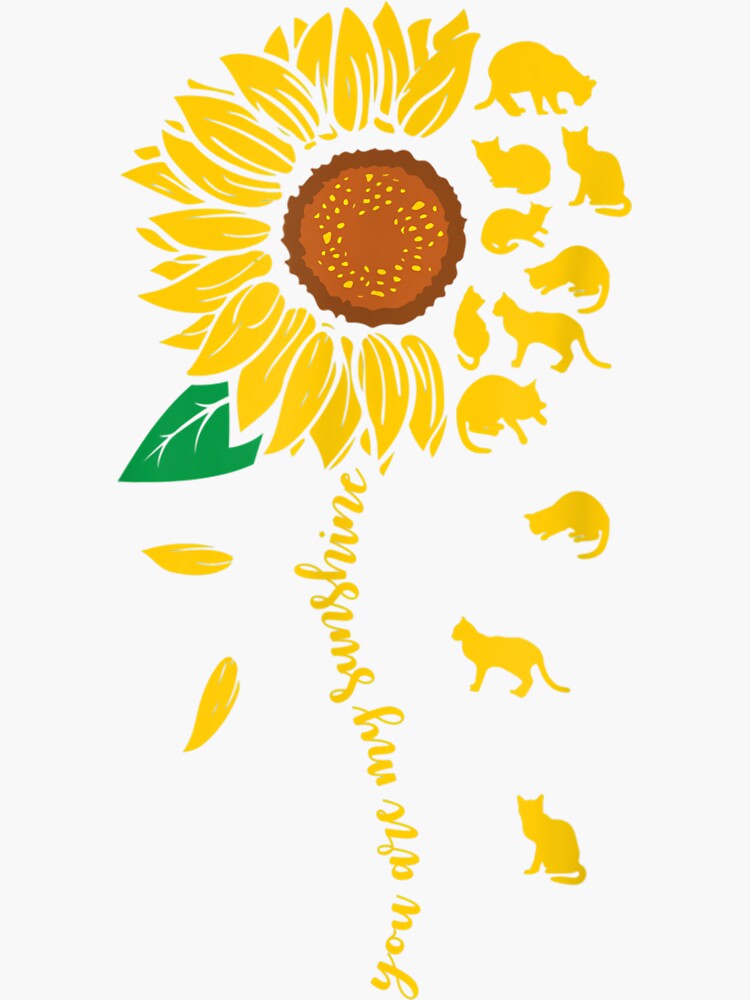 "You Are My Sunshine Cat Sunflower #w93" Sticker by JaniceSharberKD ...