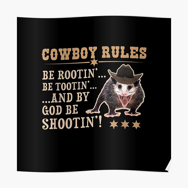 "Rootin Tootin Possum Cowboy" Poster for Sale by theDlab | Redbubble