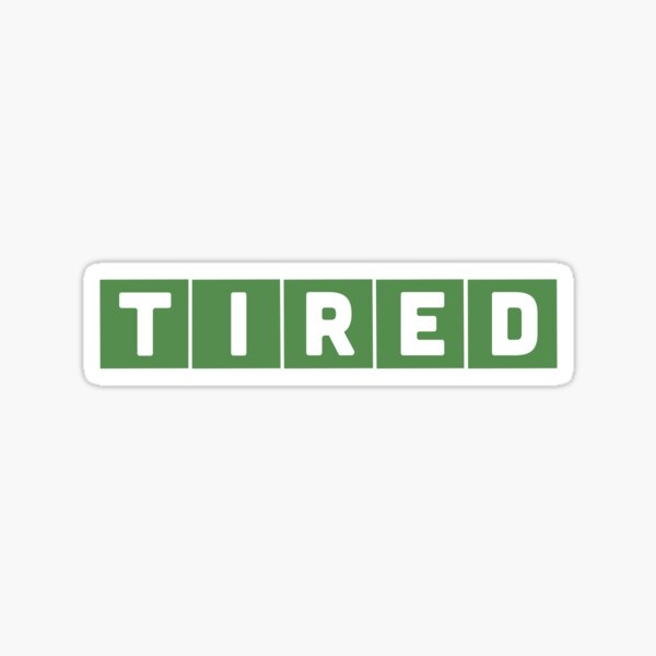 "Tired Wordle Block Puzzle Game" Sticker by Stebo18 | Redbubble