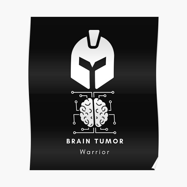"Brain Tumor Warrior cancer fighting" Poster for Sale by ktanonnat ...