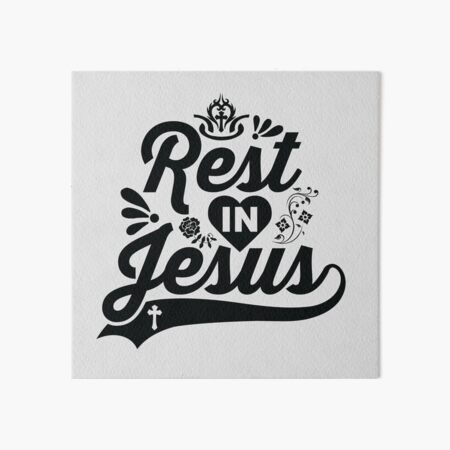 "Rest in Jesus, Bible verse design" Art Board Print for Sale by ...