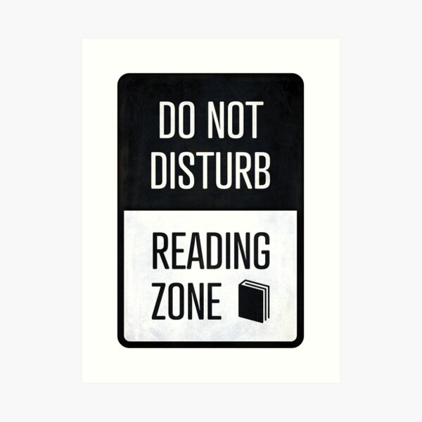 "Do not disturb, Reading zone - book lover christmas gift" Art Print by ...