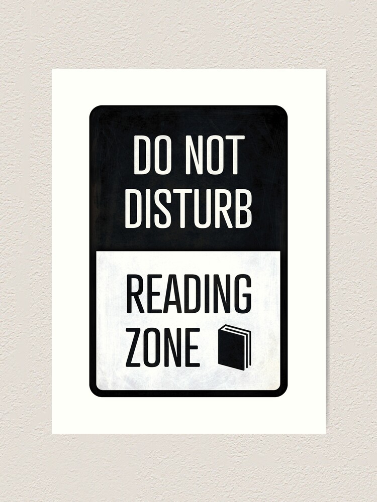 "Do not disturb, Reading zone - book lover christmas gift" Art Print by ...