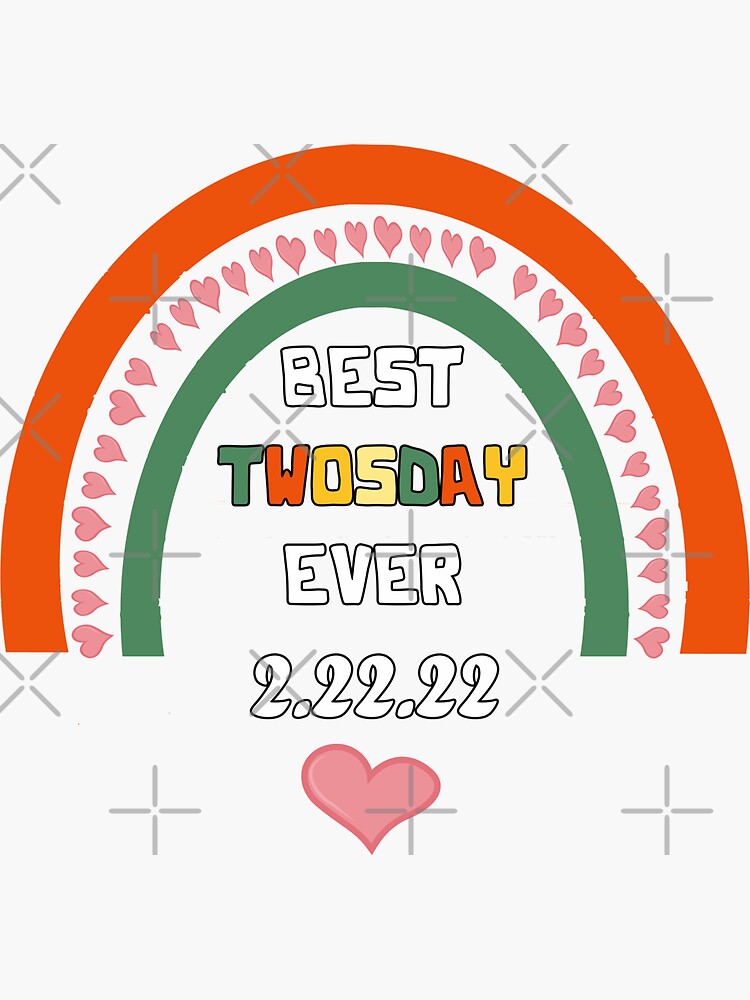 Pegatina «Best Twosday ever - Happy Twosday 2022 - Martes 22 22» de ...