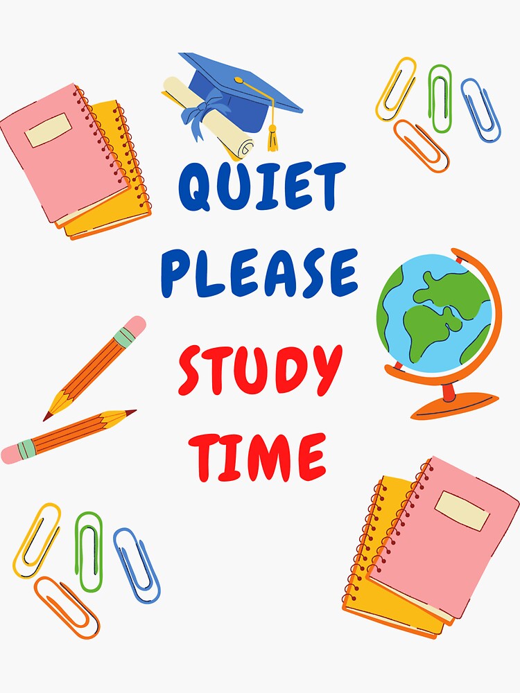 "Student, quiet please, study time." Sticker by abdox2021 | Redbubble