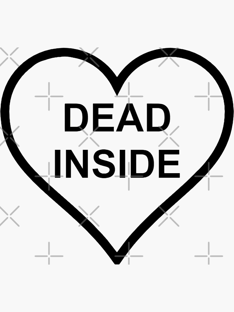"Dead Inside" Sticker by rcmarble | Redbubble