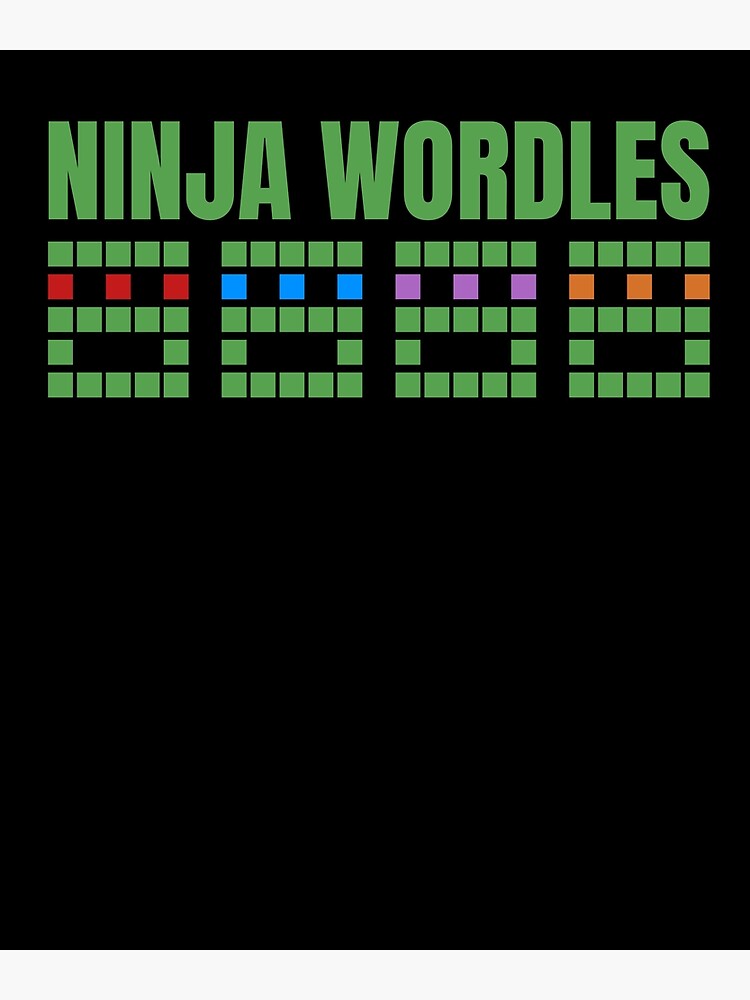 "Funny WORDLE Design I Hilarious Ninja Wordle" Art Print by ...