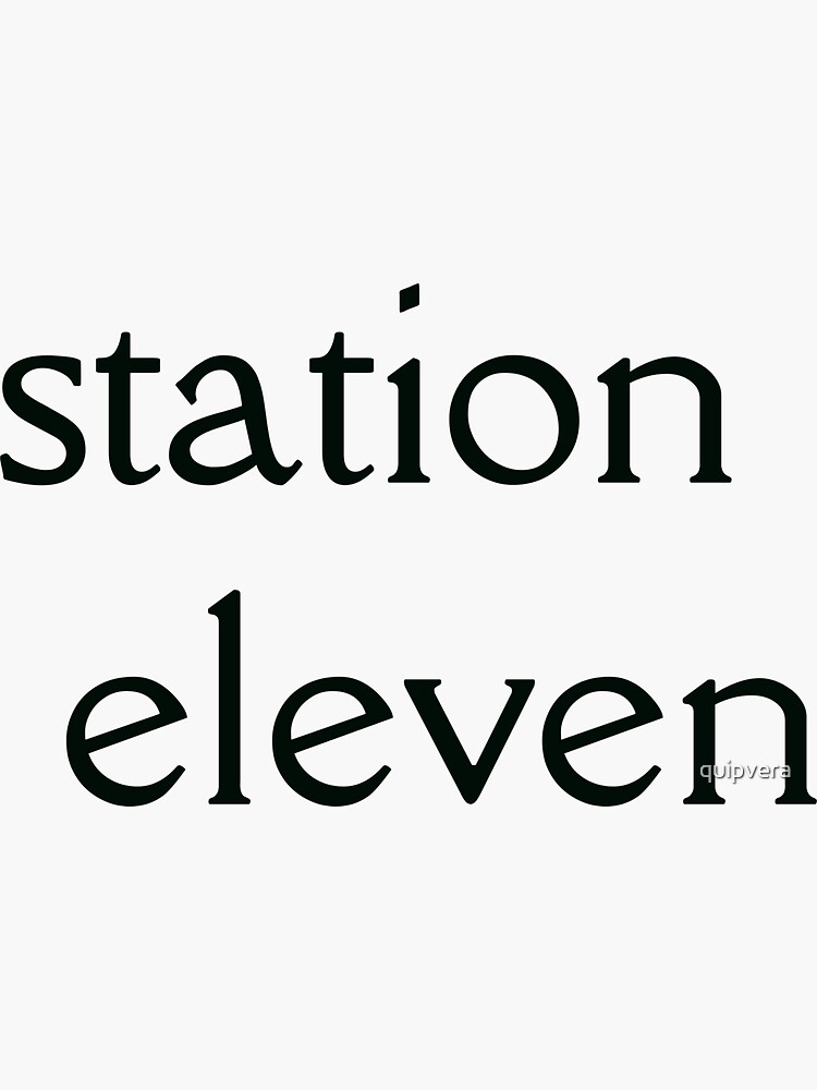 " Station Eleven The Museum of Civilization " Sticker by quipvera ...