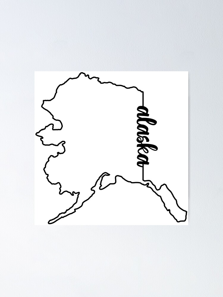 "Alaska State Outline" Poster for Sale by EvolvClothing | Redbubble