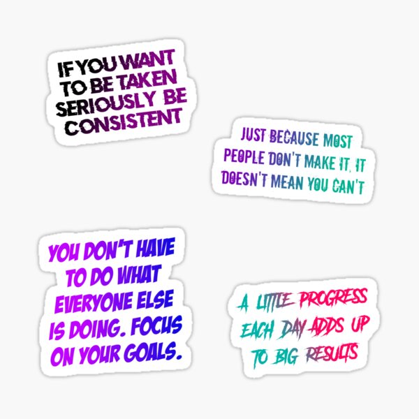 "If You Want To Be Taken Seriously Be Consistent Motivational Pack ...