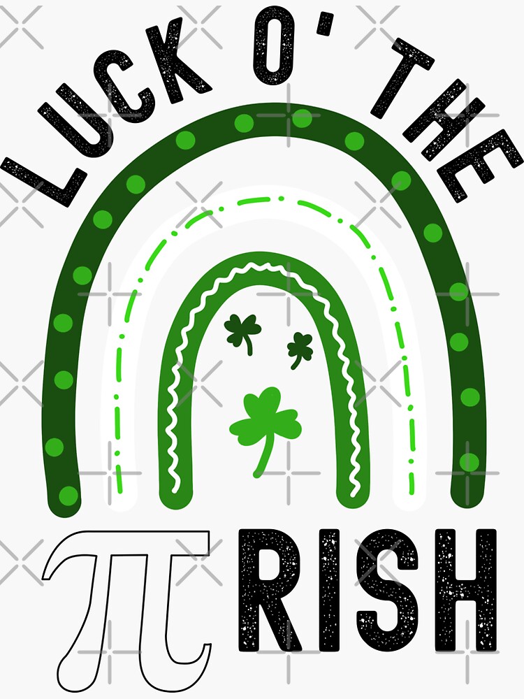 "Pi Day, St Patricks Day, Luck O The Irish, Pirish" Sticker by ...