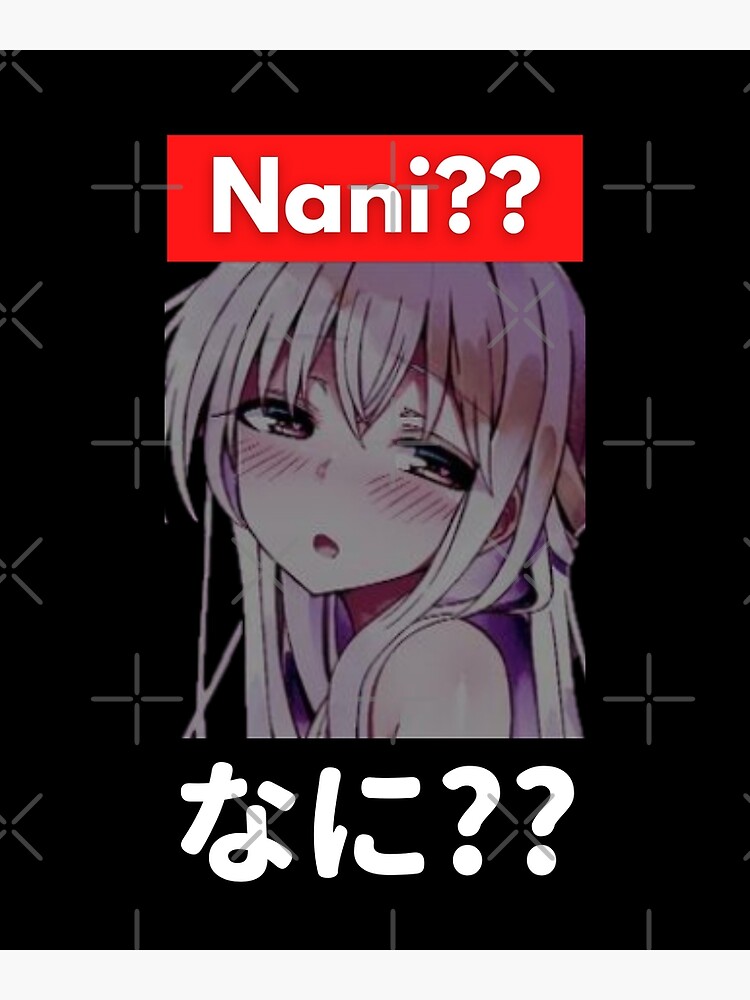 "Anime Girl Nani" Poster for Sale by AshUchiha6 | Redbubble