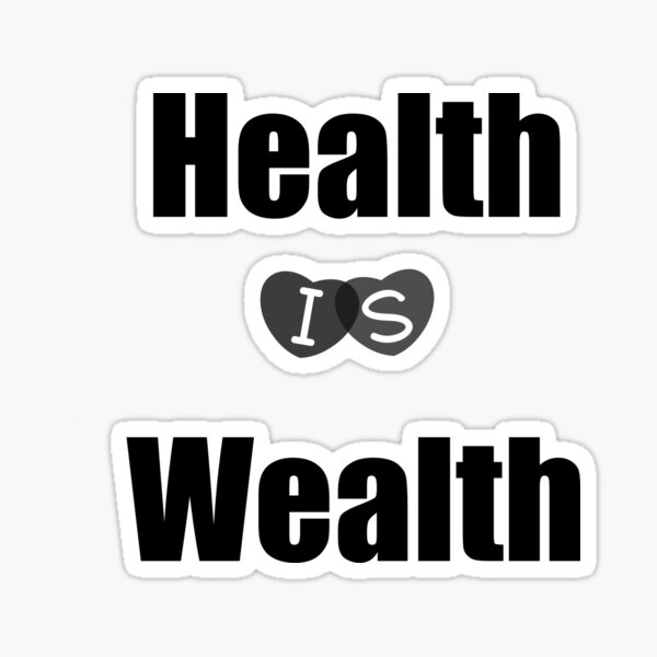 "Health is Wealth - motivational quote" Sticker by hopshopbop | Redbubble