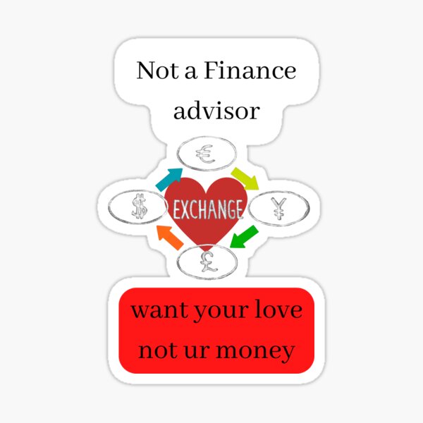 "not a finance advisor" Sticker for Sale by Highhocreations | Redbubble