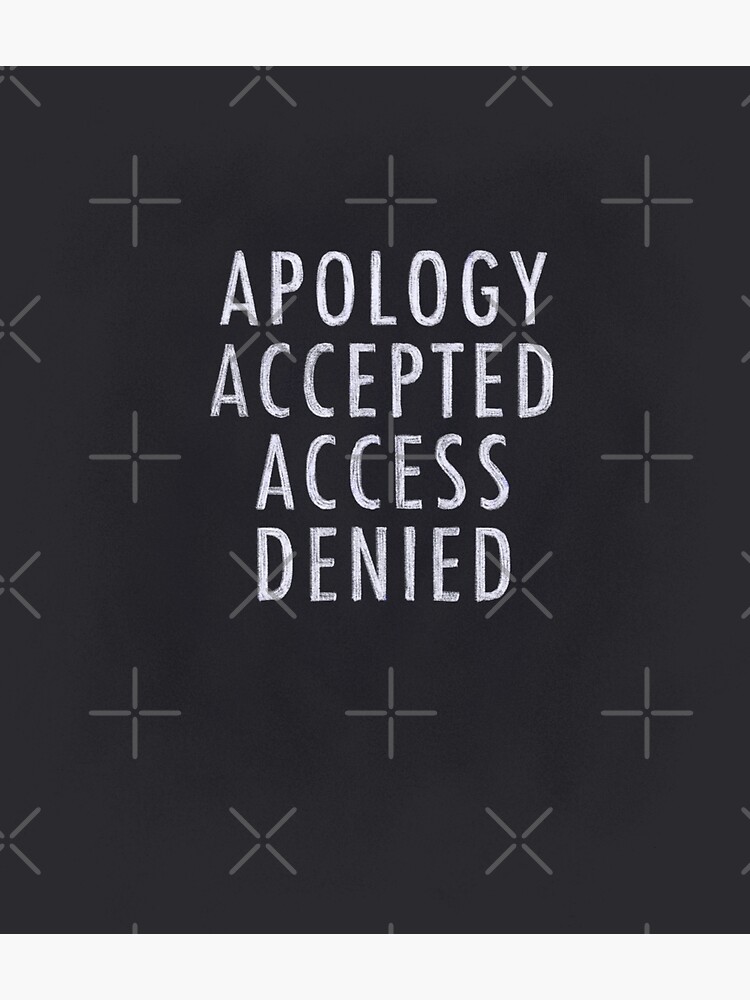 "Apology Accepted" Sticker for Sale by cfhdesign | Redbubble