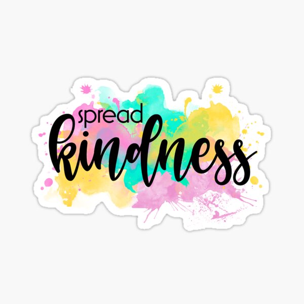 "Spread Kindness" Sticker by createevzone | Redbubble