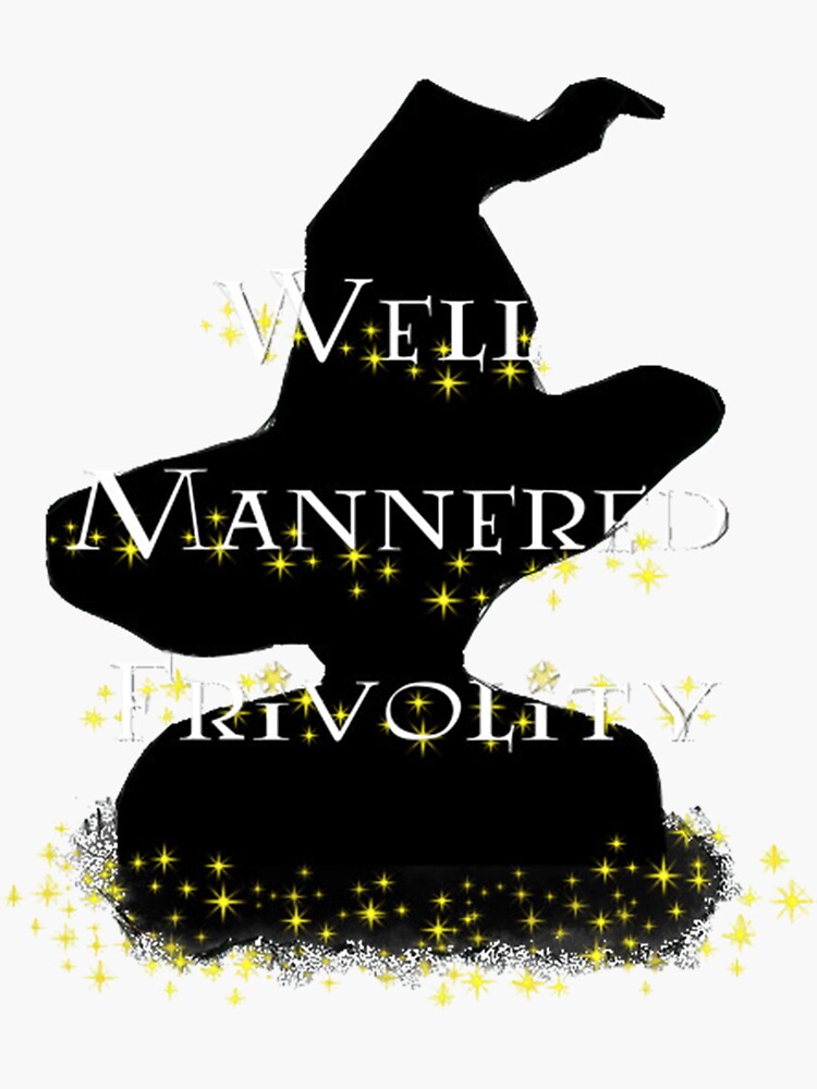 "Well Mannered Frivolity" Sticker by MadOnion33 | Redbubble