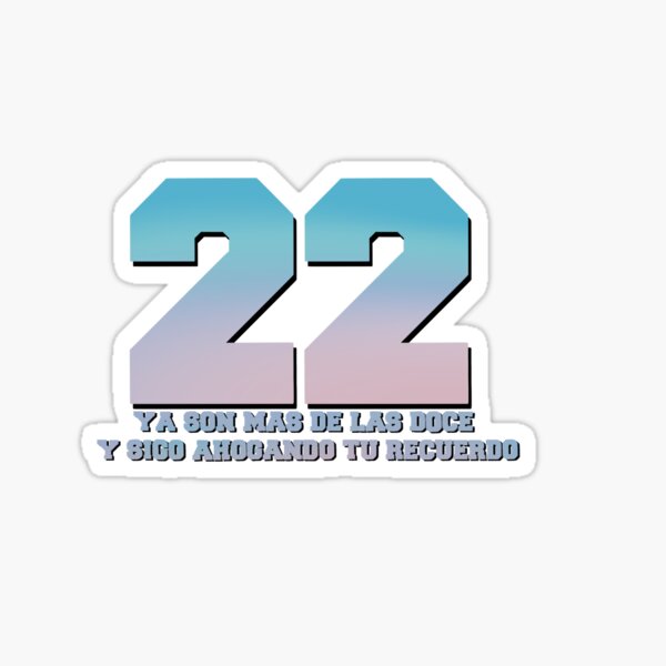 "tini - 22 (lyrics)" Sticker for Sale by tinispieterse | Redbubble