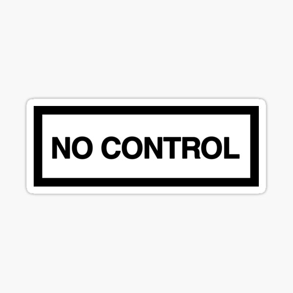 "NO CONTROL" Sticker by ZANGRAM | Redbubble