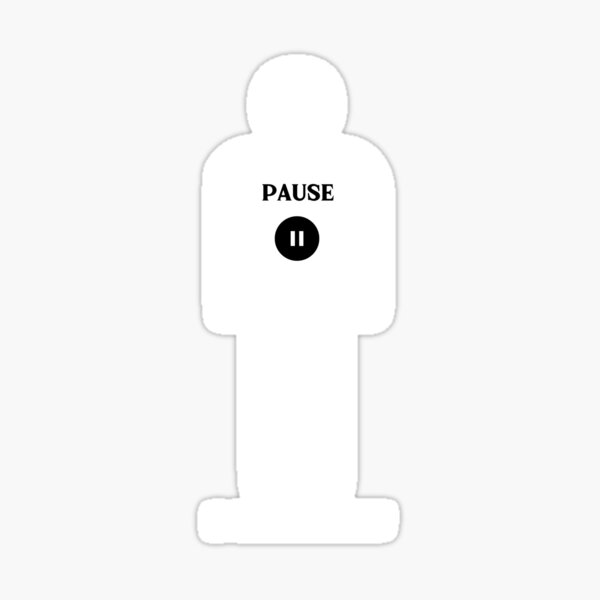 "PAUSE MAN BLACK" Sticker by PAUSETHAT | Redbubble