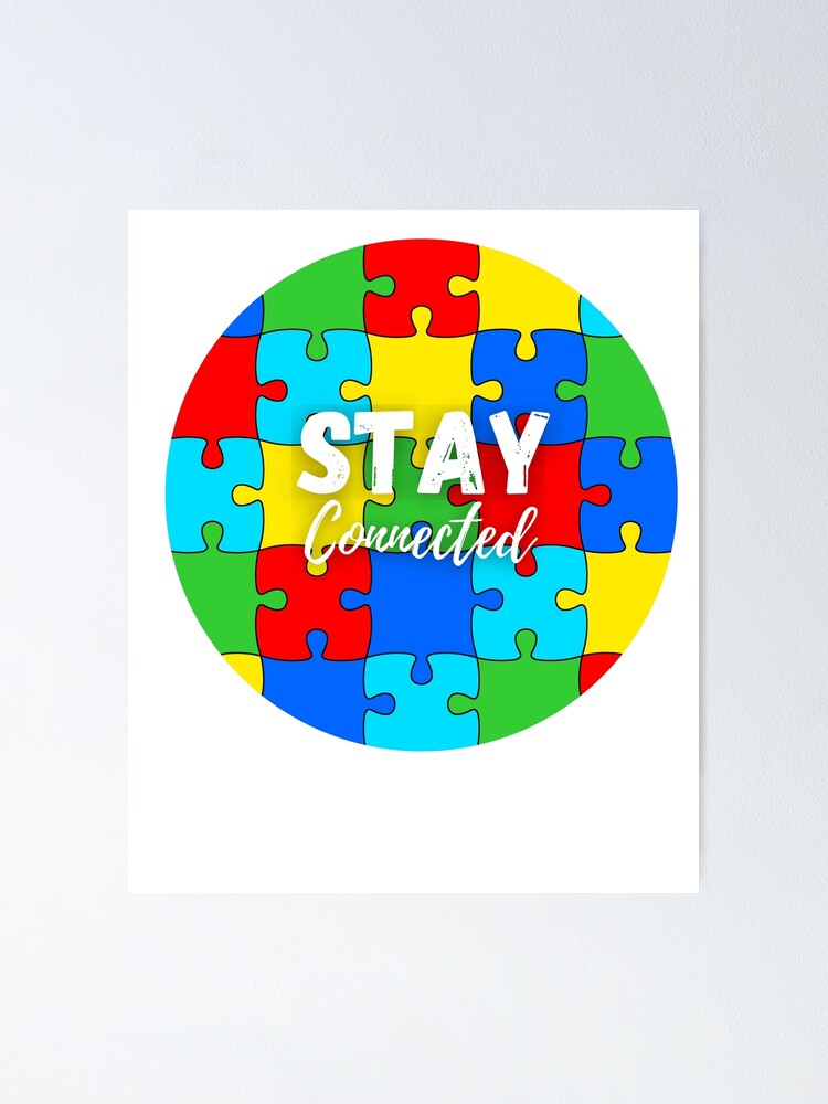 "Stay Connected" Poster for Sale by kash1mera | Redbubble