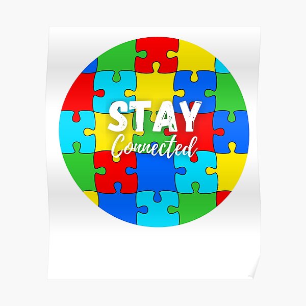 "Stay Connected" Poster for Sale by kash1mera | Redbubble