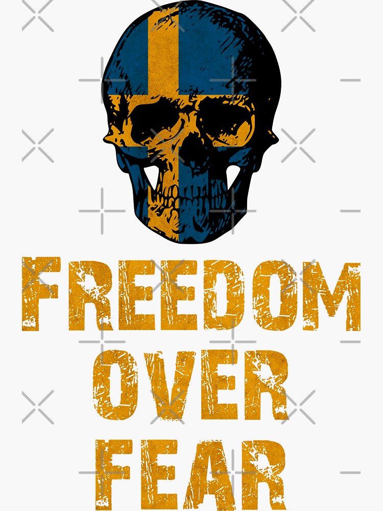"freedom over fear sweden" Sticker for Sale by Markotropoya22 | Redbubble