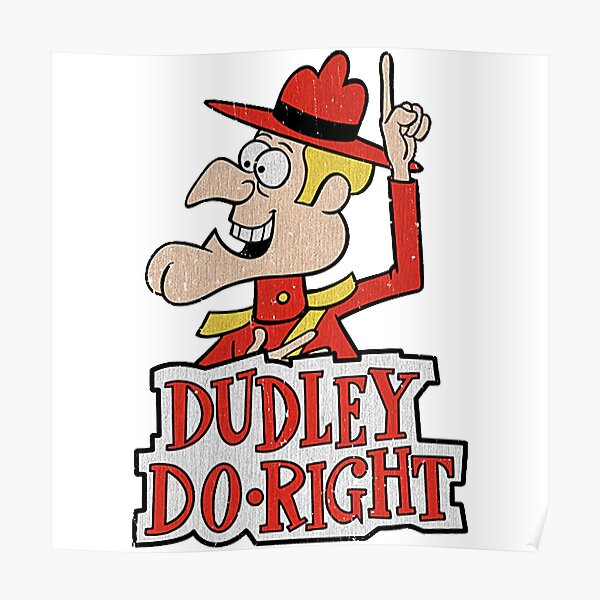 "Vintage Dudley Do-Right" Poster for Sale by RusiannArt | Redbubble