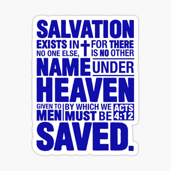"Acts 4:12 Salvation" Sticker by plushism | Redbubble