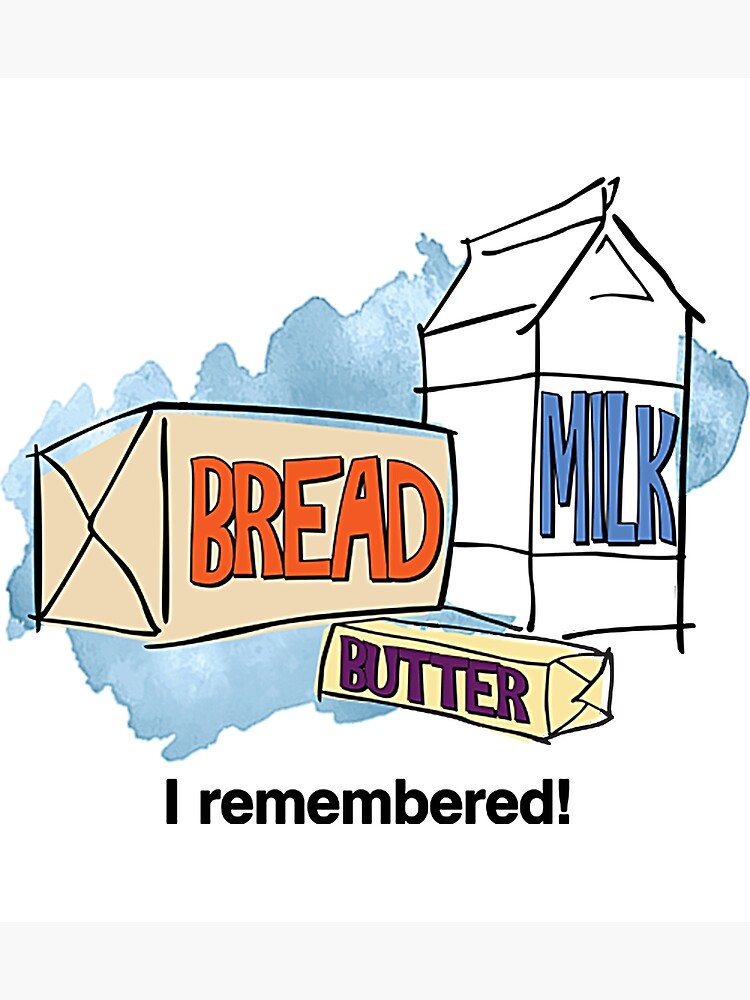 Loaf of Bread, Container of Milk, Stick of Butter Premium Matte ...