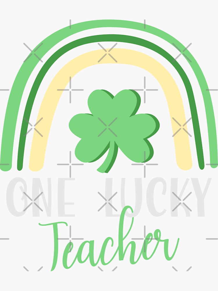 "One Lucky Teacher Rainbow St Patrick’s Day Appreciation" Sticker for ...