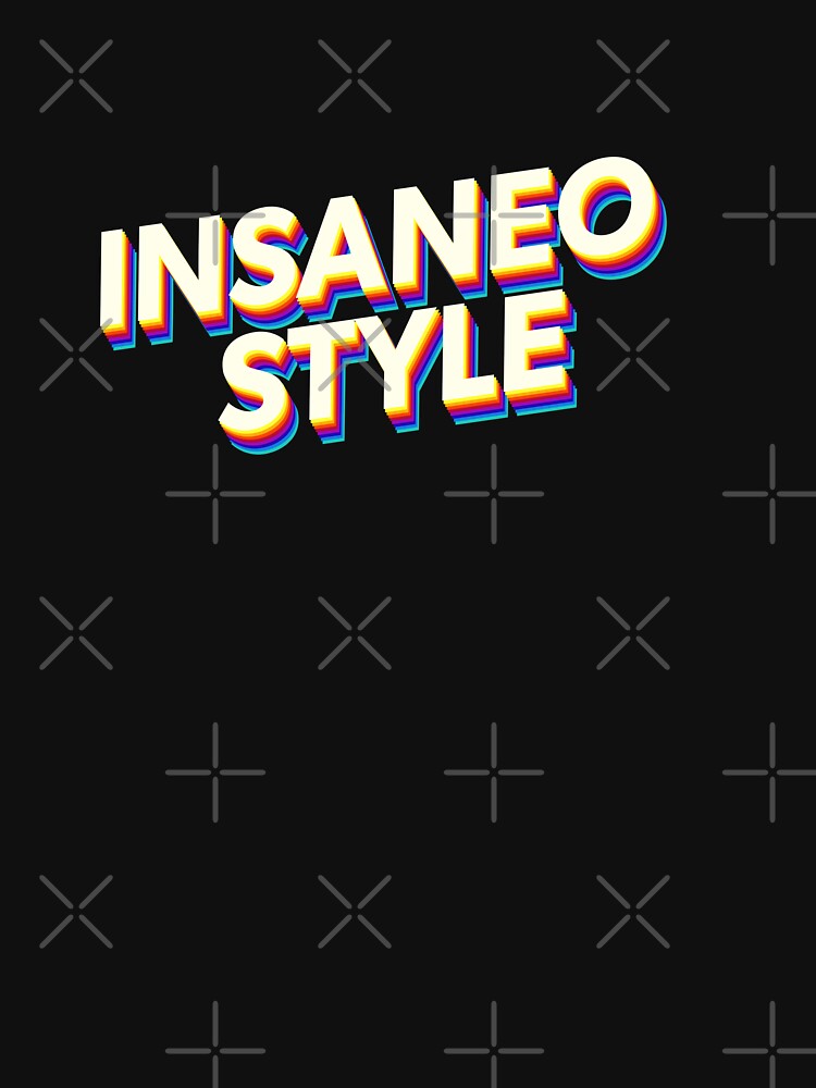 "Insaneo Style" T-shirt for Sale by TinusCartoons | Redbubble | insaneo ...