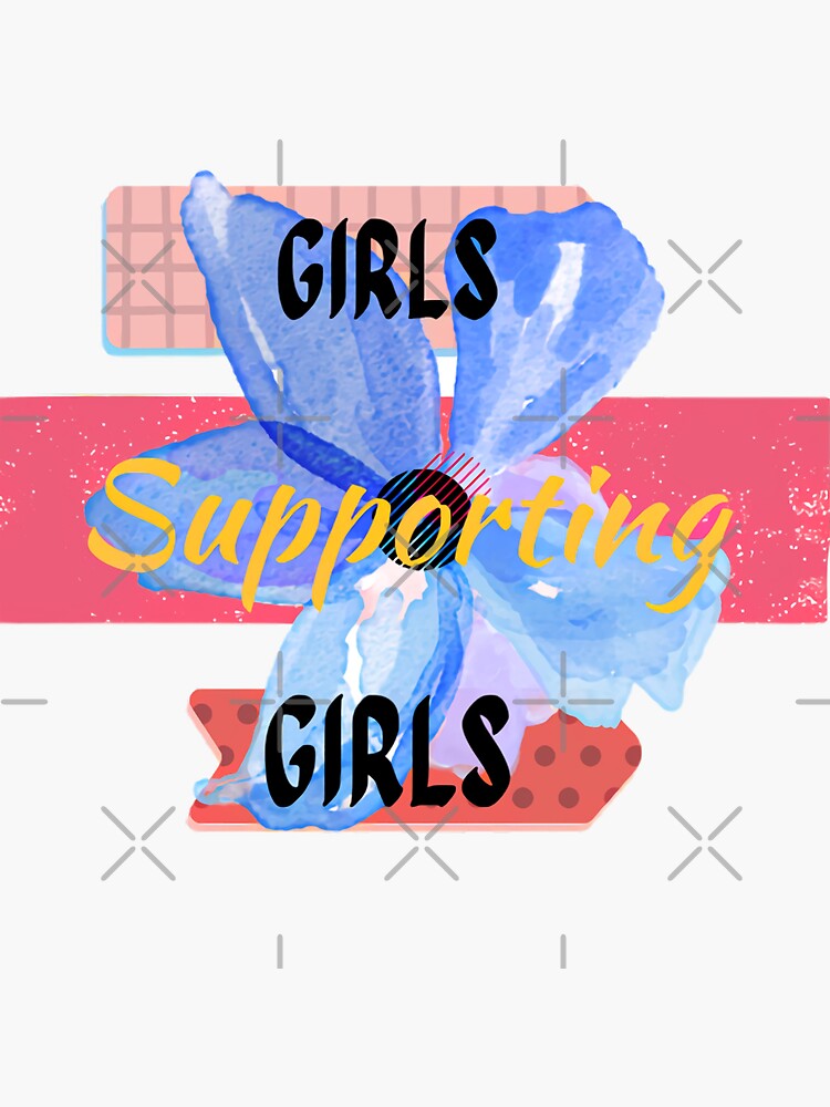 "Girls supporting girls " Sticker for Sale by Zuhaarts143 | Redbubble