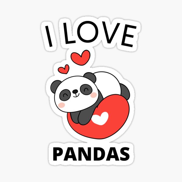 "I love Panda | Love Pandas" Sticker for Sale by epcm | Redbubble