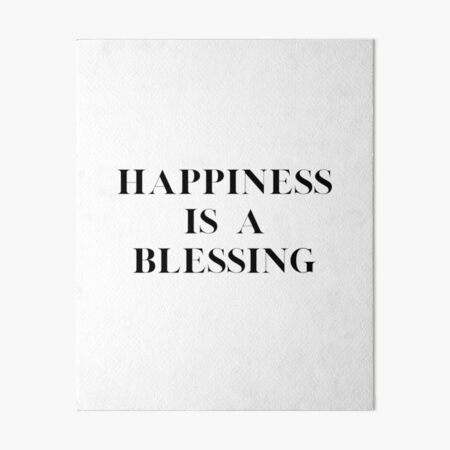 "happiness is a blessing - Inspirational Black & white simple font ...
