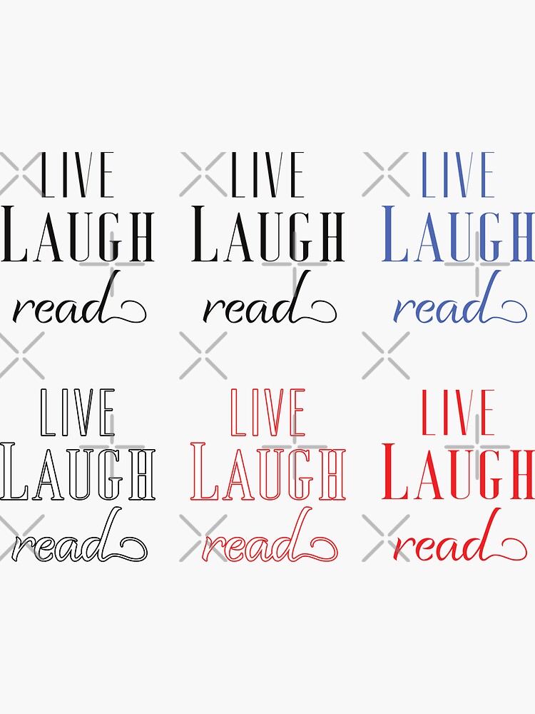 "Live Laugh Read Inspirational Black & White Meme Ironic Satire ...