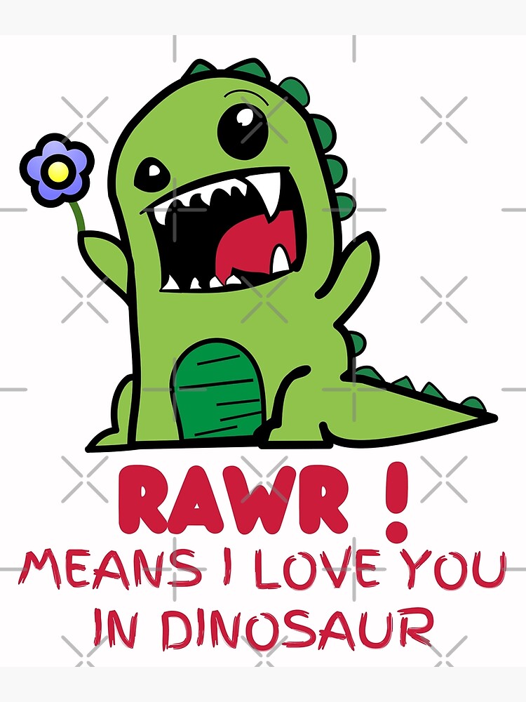 Póster «Rawr significa que te amo en dinosaurio Lindo T Rex con una ...