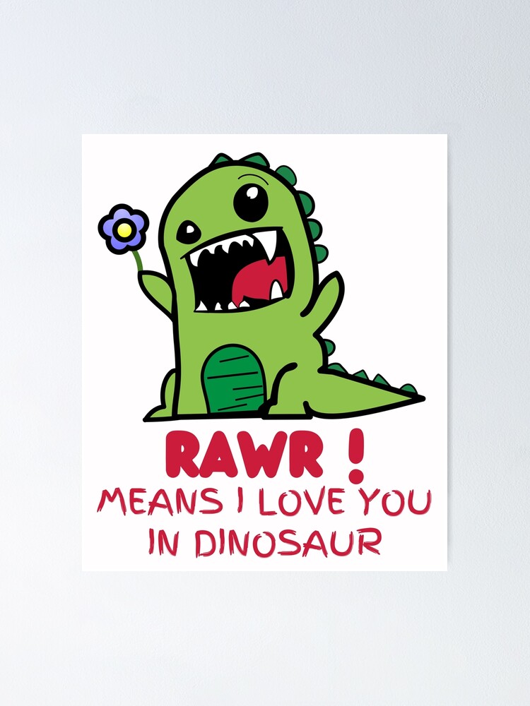 Póster «Rawr significa que te amo en dinosaurio Lindo T Rex con una ...