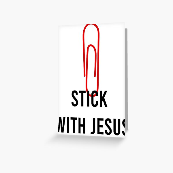 "Stick with Jesus, connection with jesus, be with jesus, office scraper ...