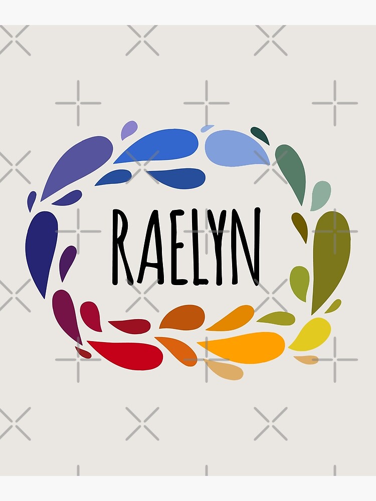 "Raelyn Name Cute Colorful Gift Named Raelyn" Poster by kindxinn ...