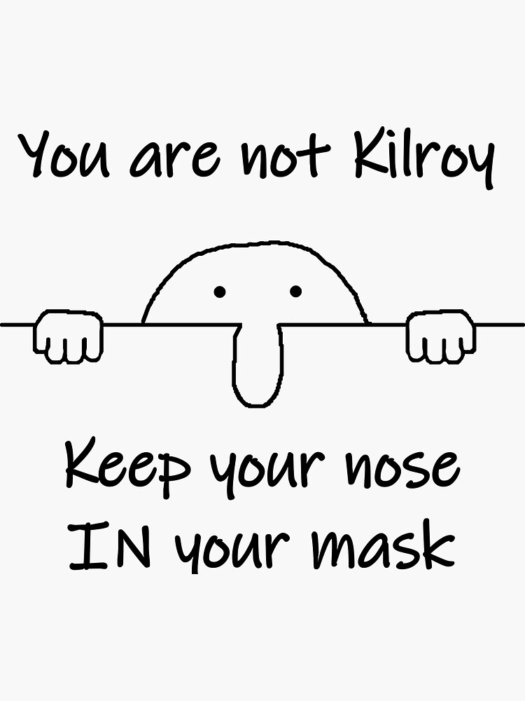 "Don't be Kilroy" Sticker for Sale by Wodentoad | Redbubble