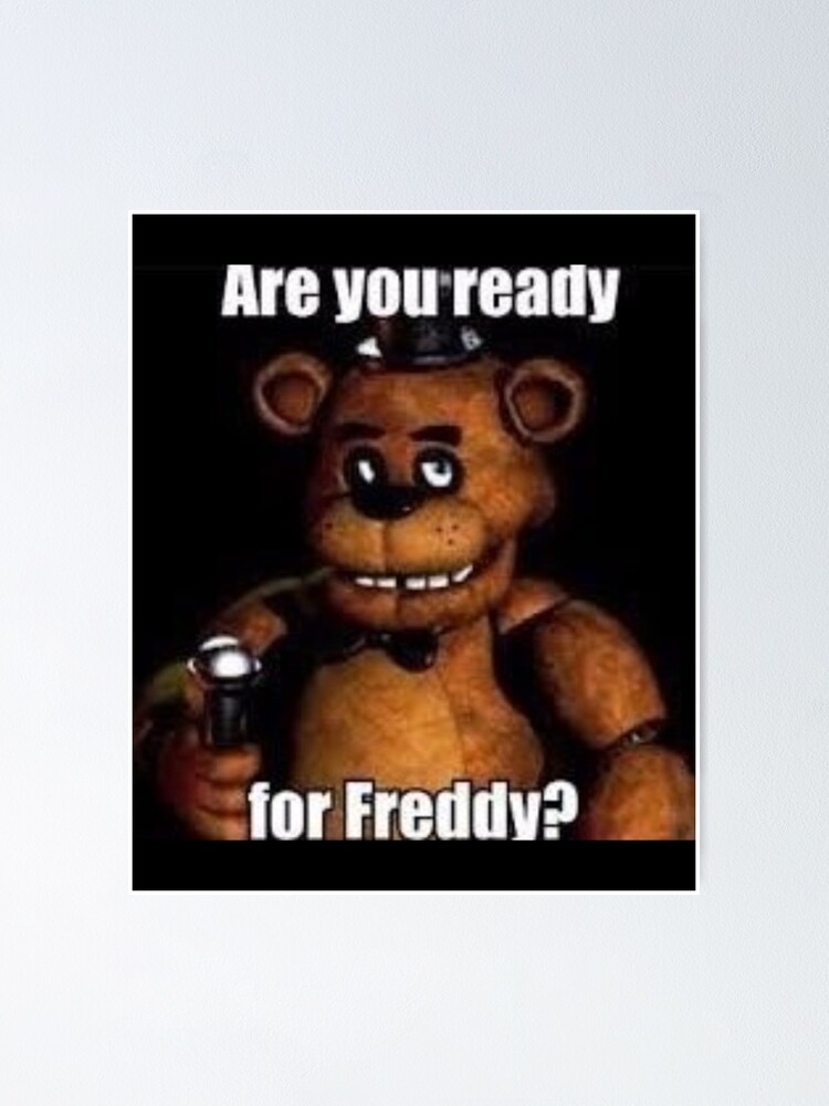 "Are You Ready For Freddy " Poster for Sale by Hubertwhite | Redbubble